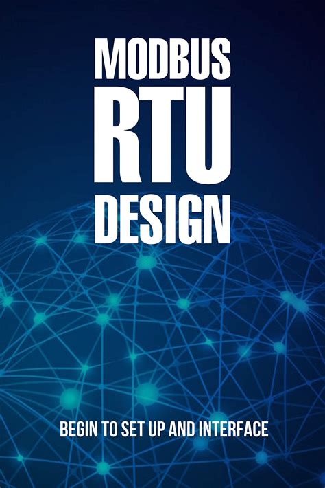 Modbus Rtu Design Begin To Set Up And Interface Modbus Rtu