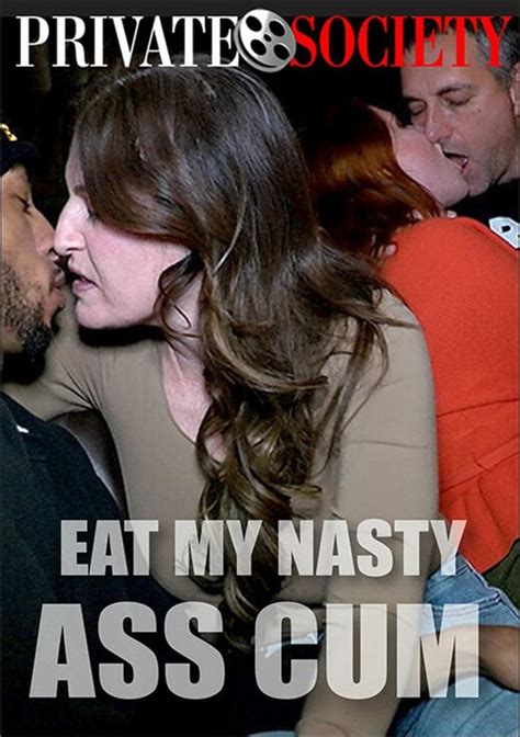 Eat My Nasty Ass Cum Streaming Video At Freeones Store With Free Previews