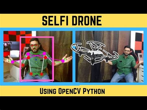 Creating A Selfie Drone With Opencv And Python A Step By Step Guide