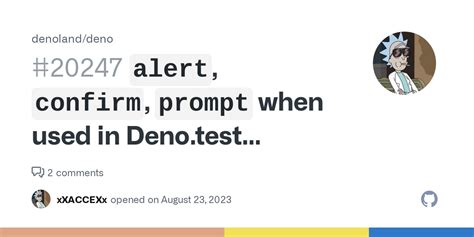 `alert` `confirm` `prompt` When Used In Denotest Expects Input