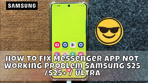 how to fix messenger app not working problem samsung s25 s25 ultra