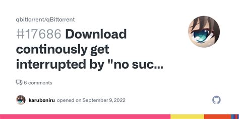 Download Continously Get Interrupted By No Such File Or Directory Error · Issue 17686