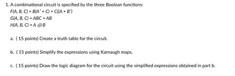 Solved A Combinational Circuit Is Specified By The Three