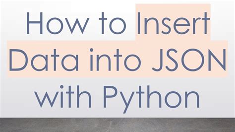 How To Insert Data Into Json With Python Youtube
