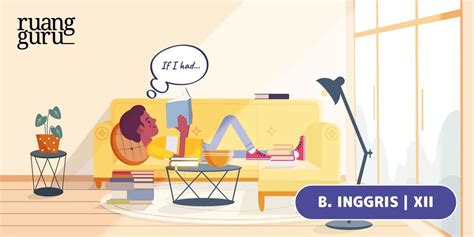 Belajar Unreal Conditional Sentences Dari Berimajinasi Bahasa Inggris