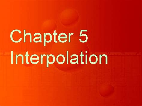 Numerical Analysis Lecture 25 Chapter 5 Interpolation Finite