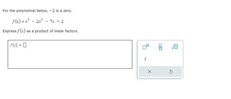 Solved For The Polynomial Below 2 Is A Zero