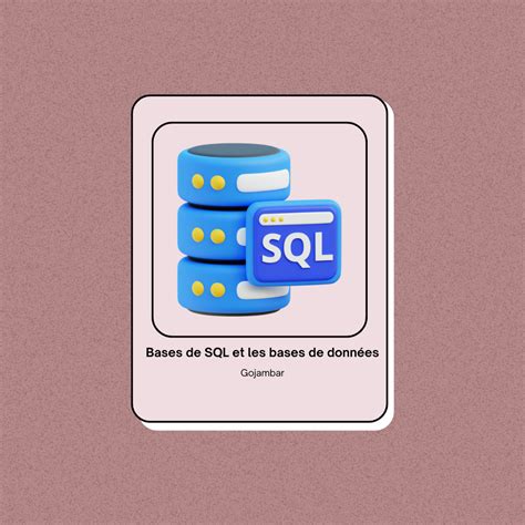 Apprenez Sql Facilement Avec Gojambar En Ligne