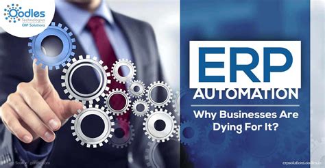 ERP Automation Why Businesses Are Dying For It Oodles ERP