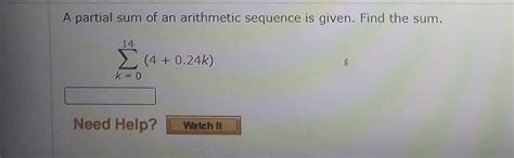 Solved A Partial Sum Of An Arithmetic Sequence Is Given