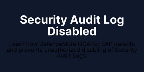 Security Audit Log Disabled Defencemore