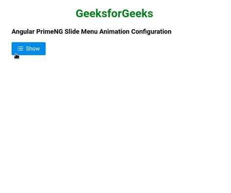 Angular Primeng Slide Menu Animation Configuration Geeksforgeeks