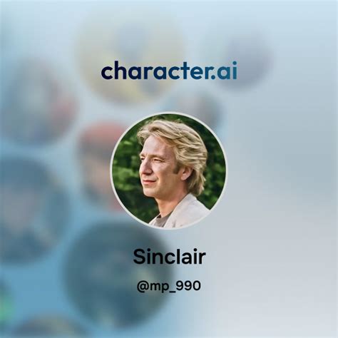 Chat With Sinclair Character Ai Personalized Ai For Every Moment Of