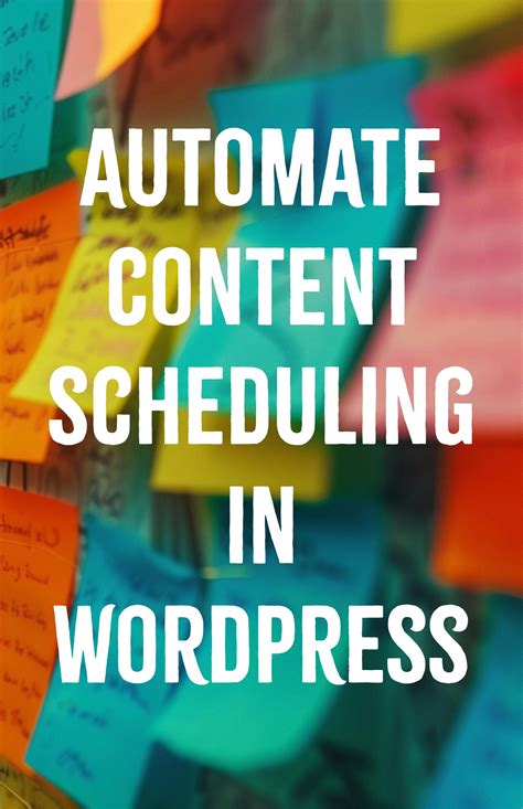 Automate Content Scheduling In Wordpress