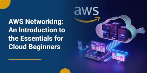 Aws Networking A Comprehensive Practical Beginners Guide