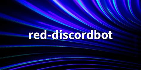Red Discordbot 3513 A Highly Customisable Discord Bot