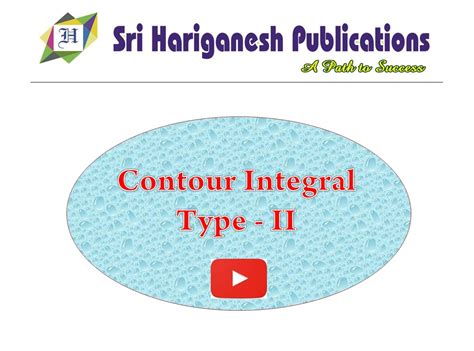 Complex Integration Video Lectures