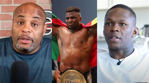 Daniel Cormier And Israel Adesanya Hail Francis Ngannou The Best