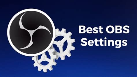 Best OBS Settings For Streaming 2024 Edition