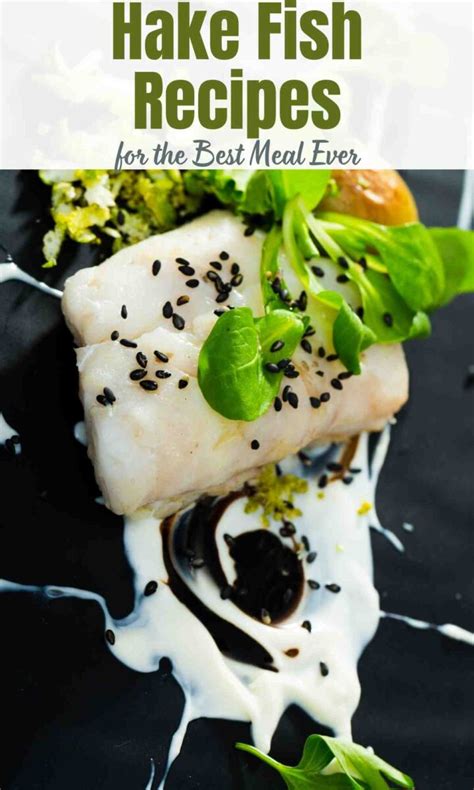 Hake Fish Recipes For The Best Meal Ever