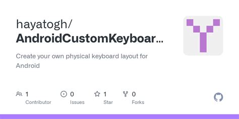 GitHub Hayatogh AndroidCustomKeyboardLayout Create Your Own Physical Keyboard Layout For Android