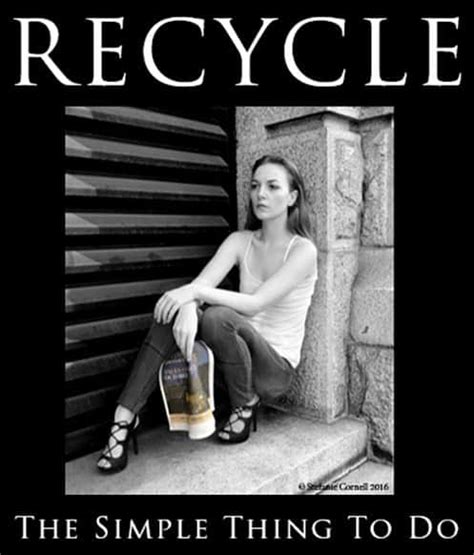 Recycle The Sexy Thing To Do Recyclart