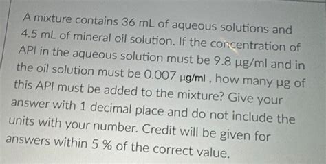 Solved A Mixture Contains ML Of Aqueous Solutions And Chegg Com