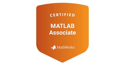 Mathworks Certified Matlab Associate Was Issued By Mathworks To April
