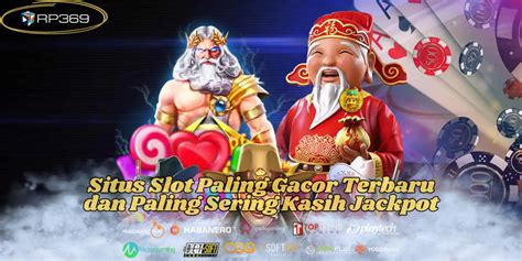 Situs Slot Paling Gacor Terbaru Dan Paling Sering Kasih Jackpot By Rp369 Medium