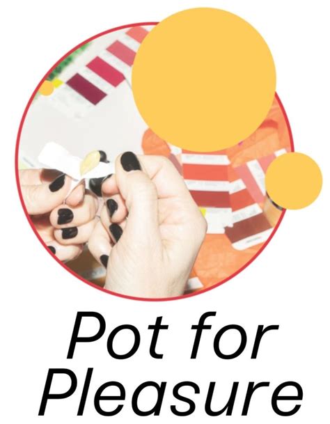 THE PLEASURE LIST How To Do The Pot
