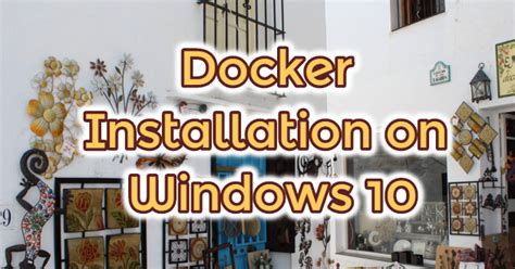 Docker Installation On Windows SYSTEMCONF