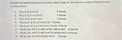 Solved Simplify The Following Boolean Functions With K Maps Chegg
