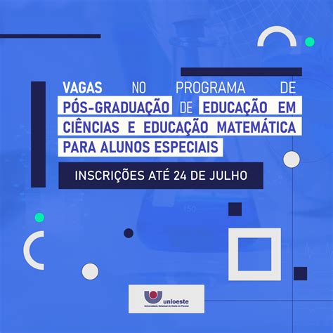 Unioeste Pós Em Educação Em Ciências E Educação Matemática Abre Novas