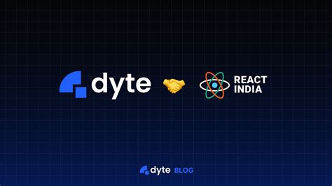 Dyte Powered React India 2022