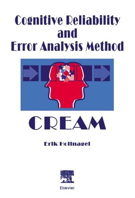 Cognitive Reliability And Error Analysis Method Cream 9780080428482 E Hollnagel