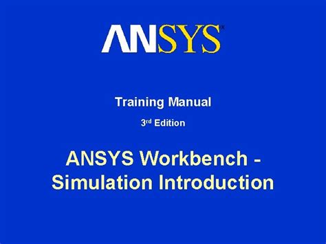 Training Manual Rd Edition ANSYS Workbench Simulation