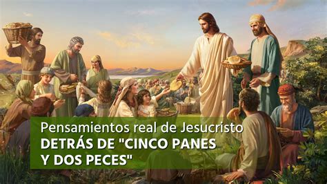Pensamientos Real De Jesucristo Detrás De “cinco Panes Y Dos Peces”