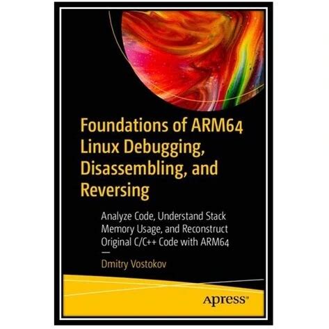 خرید و قیمت کتاب Foundations of ARM64 Linux Debugging Disassembling and