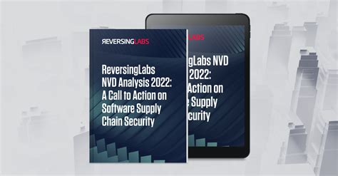 Reversinglabs Nvd Analysis 2022 A Call To Action On Software Supply