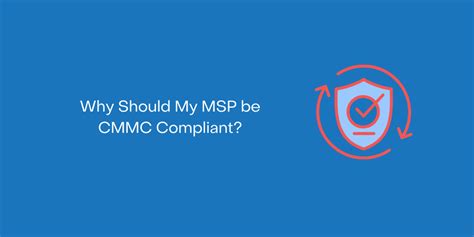 Why Should My Msp Be Cmmc Compliant