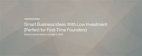 Smart Business Ideas With Low Investment Perfect For First Time Founders