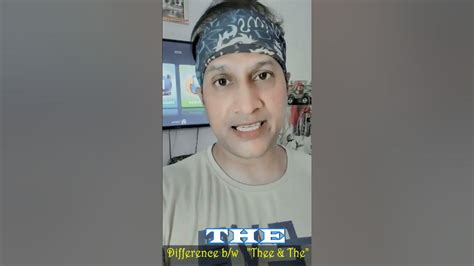 The Difference Bw The And Thee Shorts Youtube