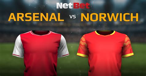 Arsenal Vs Norwich City Netbet Blog