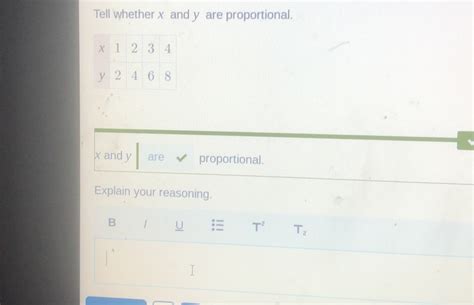 Solved Tell Whether X And Y Are Proportional χ 1 2 3 4 Y 2 4 6 8 X And Y Are Proportional