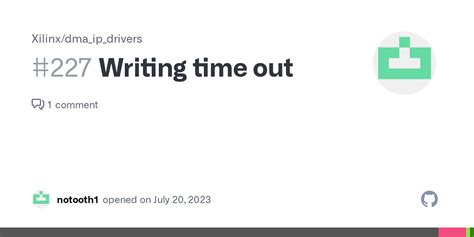 writing time out · issue 227 · xilinx dma ip drivers · github