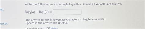 Solved Write The Following Sum As A Single Logarithm Assume Chegg