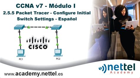 2 5 5 Packet Tracer Configure Initial Switch Settings Español Youtube