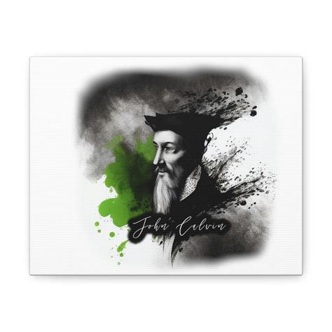 John Calvin Canvas Gallery Wraps