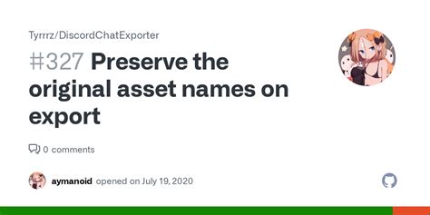 Preserve The Original Asset Names On Export Issue 327 Tyrrrz