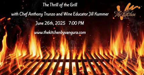Thrill Of The Grill With Chef Anthony Trunzo And Wine Educator Jill